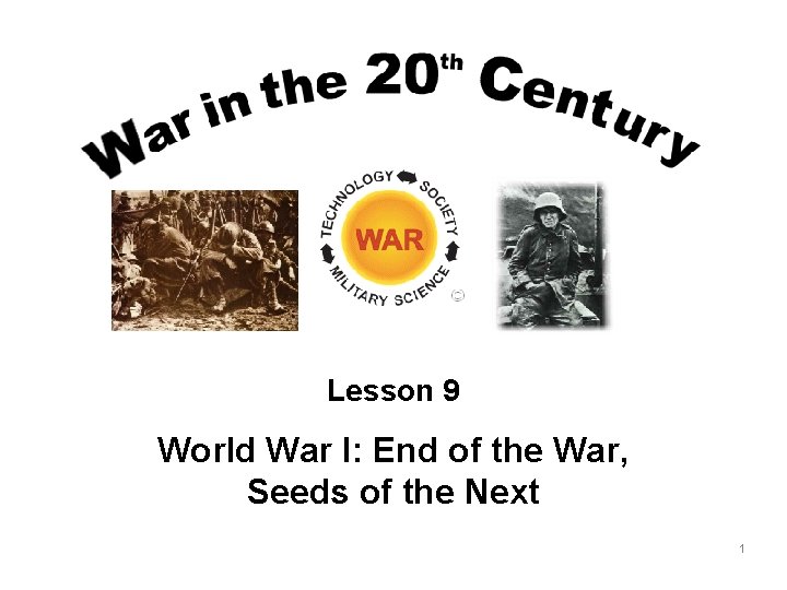 Lesson 9 World War I End of the
