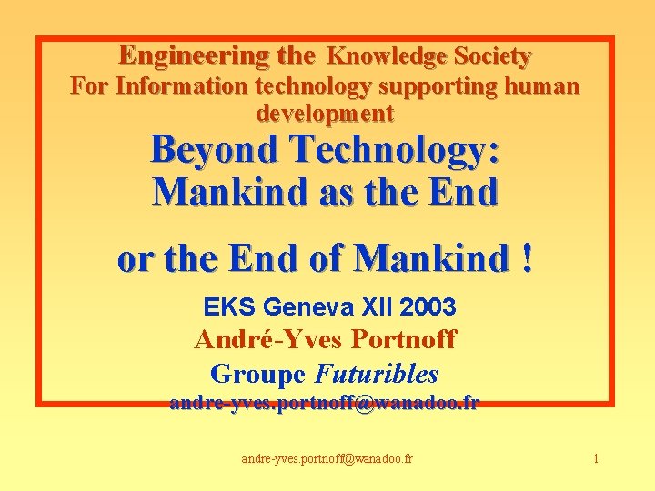 Engineering the Knowledge Society For Information technology supporting
