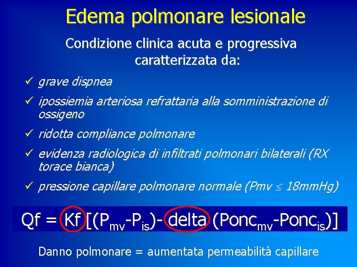 Edema polmonare Grave condizione clinica caratterizzata dallaumento ...