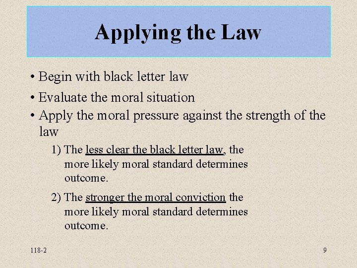 Introduction to Law Sources of Law Law and