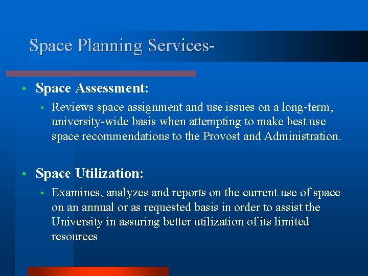 Office of Space Planning Management Developed with mission