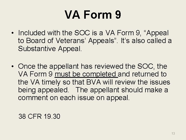 THE APPEAL PROCESS Barry Walter VFW Service Office