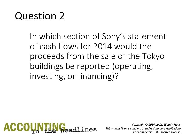 What is the impact on cash from Sony
