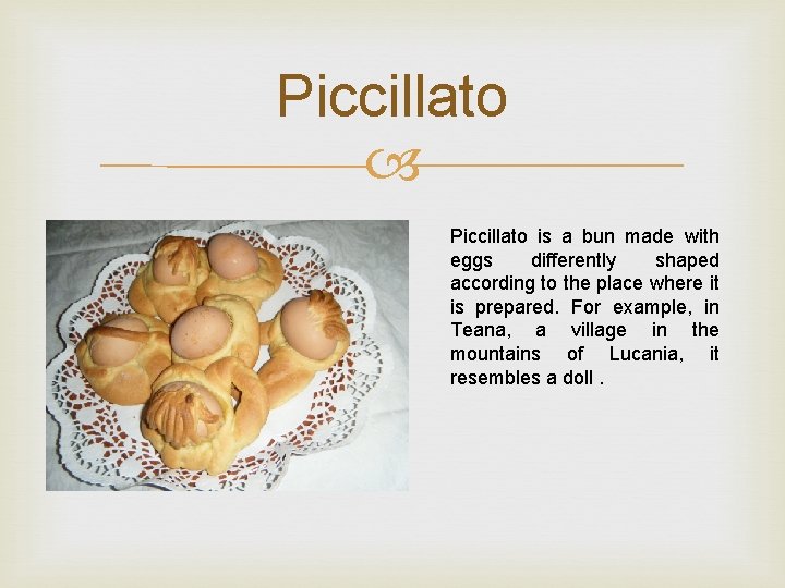 Typical dishes of Basilicata Basilicata is a land