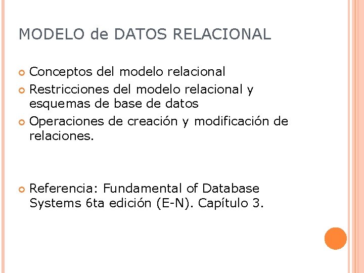 BASES DE DATOS 1 Terico Modelo Relacional MODELO