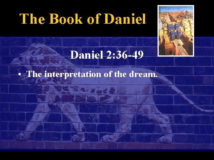 The Book of Daniel Chapter Two The Book