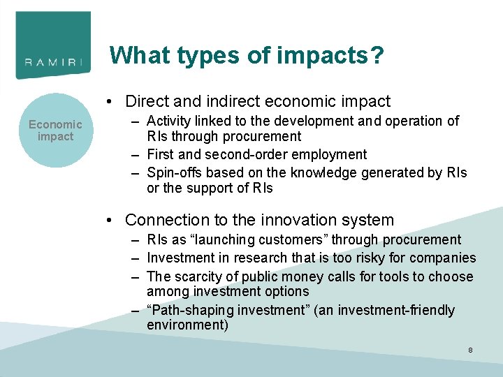 The impacts and added value of research infrastructures