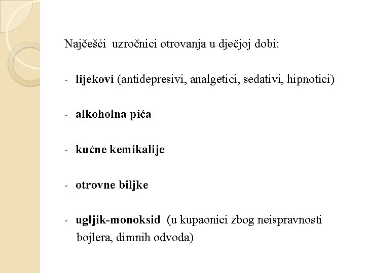 AKUTNO OTROVANJE KOD DJECE KLINIKA ZA DJEIJE BOLESTI