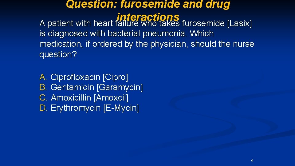 Case Study Which diuretic is best choice A
