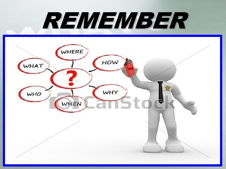 Law Enforcement Report Writing UNIT FIVE How to