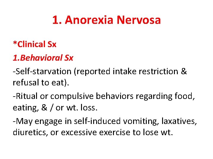 CHAPTER 7 EATING DISORDERS Etiology 1 Biologic factors