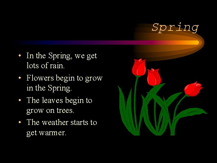 The Four Seasons Grade One What is a