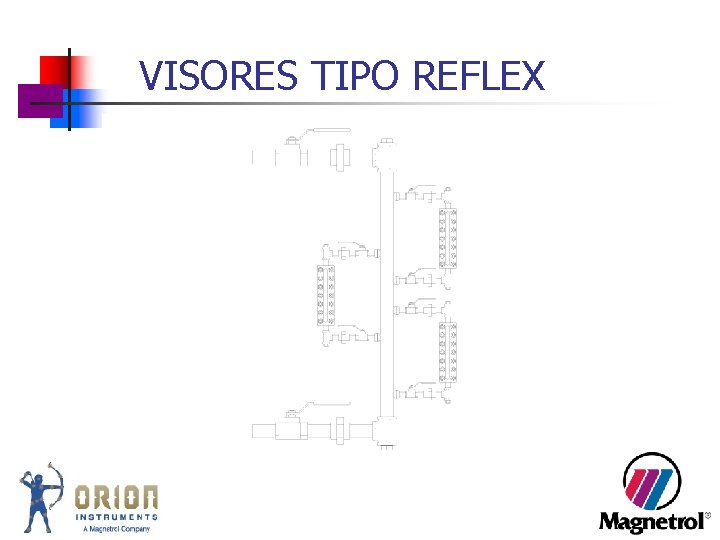 PRESENTANDO ORION INSTRUMENTS La Nueva Estrella de MAGNETROL