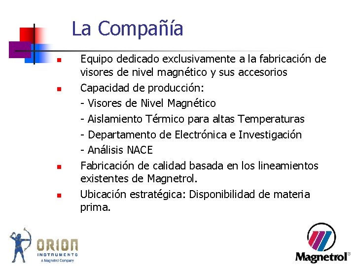 PRESENTANDO ORION INSTRUMENTS La Nueva Estrella de MAGNETROL