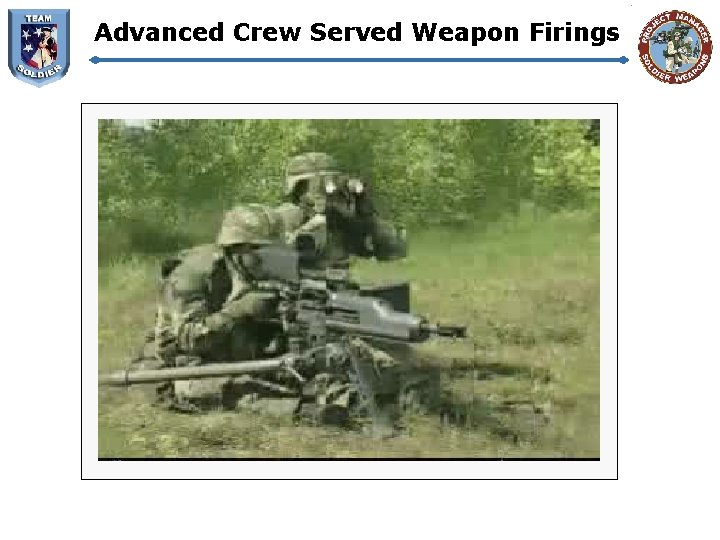 Americas Most Deployed Weapon System PM Crew Served