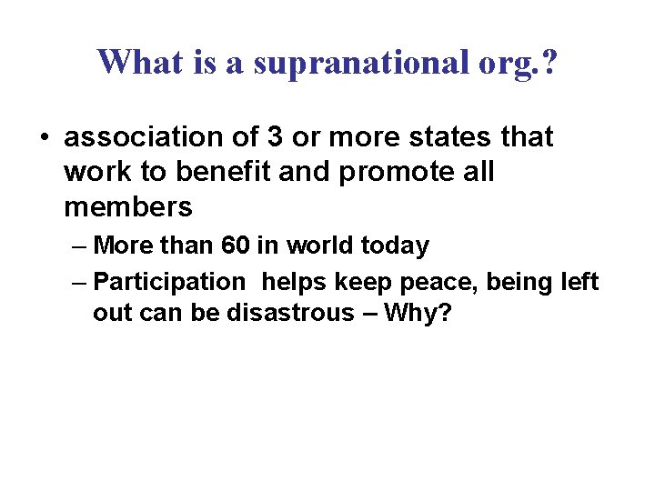 Supranational Organizations What are they and what is