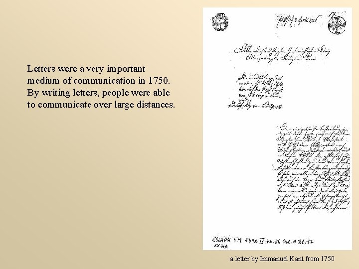 Communication in 1750 Letters were a very important