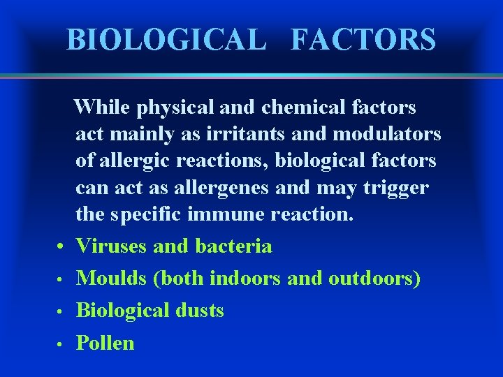 Bioaerosols and environmental factors in allergy and asthma