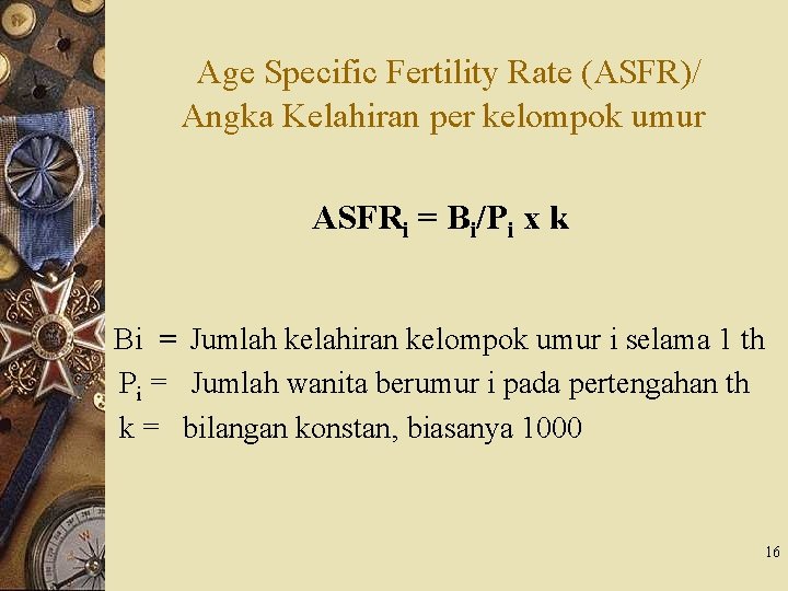 UKURAN FERTILITAS 1 KelahiranFertilitas w Fertilitas hasil reproduksi