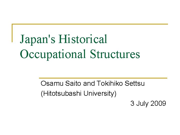 Japans Historical Occupational Structures Osamu Saito and Tokihiko