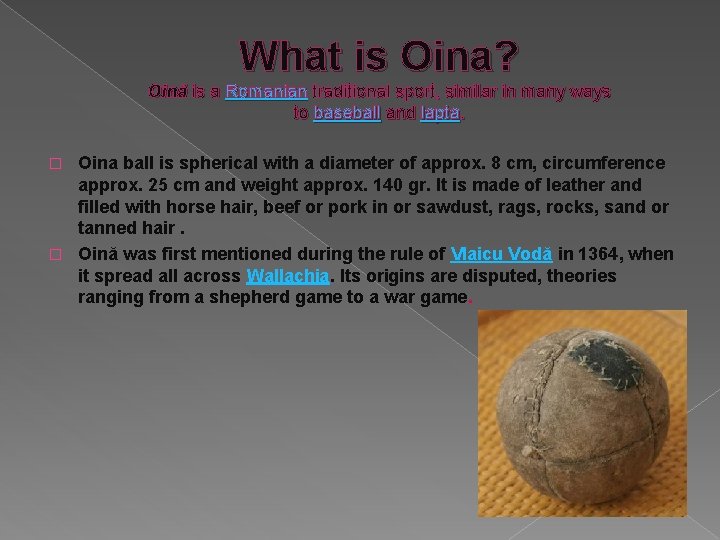 HISTORY OF THE BALL Imagine kicking a skull