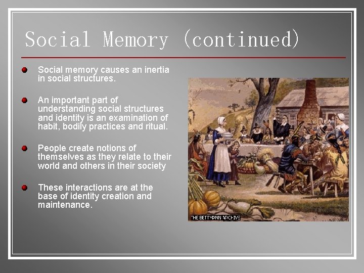 How Societies Remember Presented by Sharon Kalman Sacha
