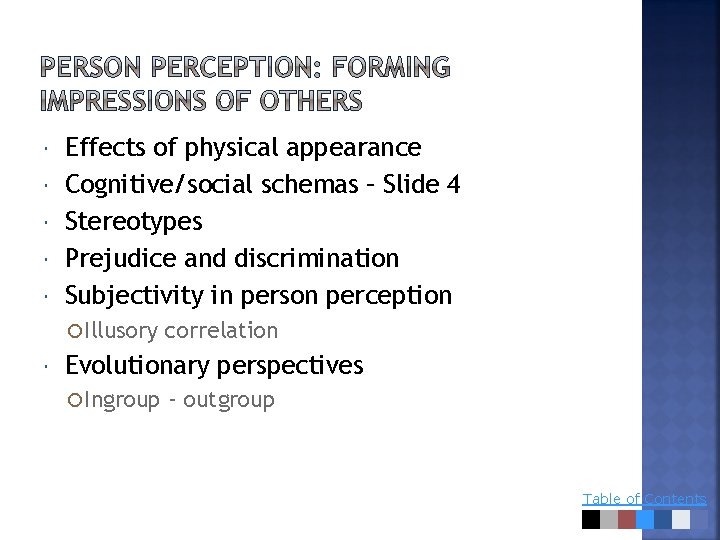 CHAPTER 13 Social Behavior Person perception Attribution processes