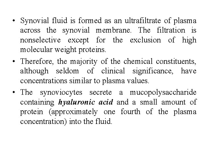 Synovial Fluid Physiology Synovial fluid often referred to