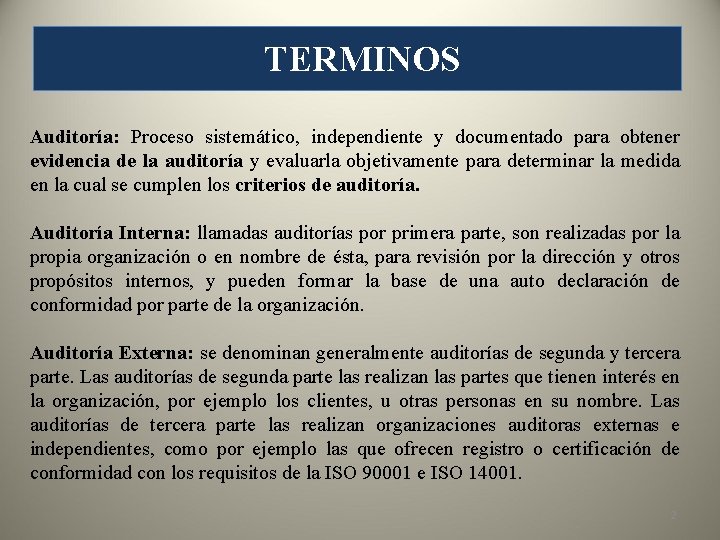 AUDITORIAS AMBIENTALES 1 TERMINOS Auditora Proceso sistemtico independiente