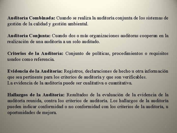 AUDITORIAS AMBIENTALES 1 TERMINOS Auditora Proceso sistemtico independiente