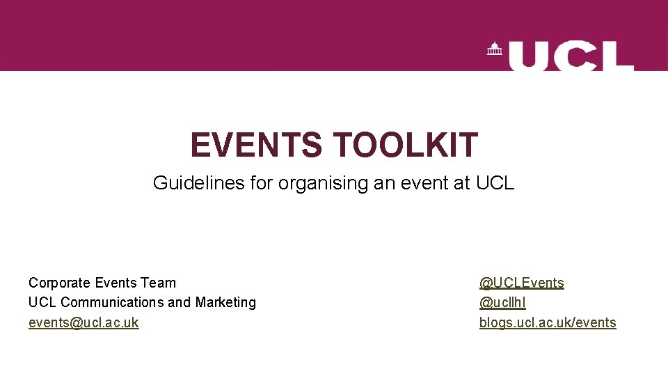 EVENTS TOOLKIT Guidelines for organising an event at