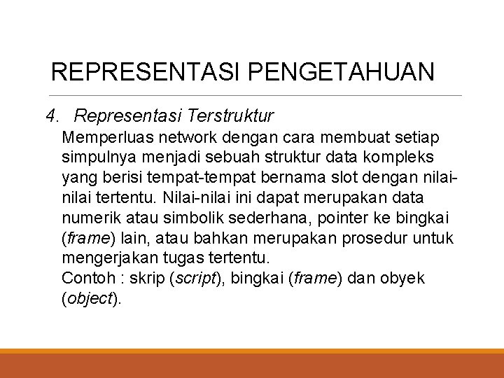 Pert 5 6 REPRESENTASI PENGETAHUAN Materi Pembelajaran Definisi
