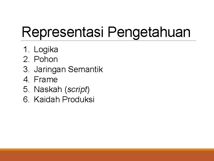 Pert 5 6 REPRESENTASI PENGETAHUAN Materi Pembelajaran Definisi