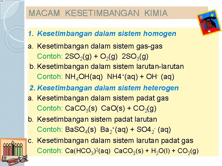 KESETIMBANGA N KIMIA Ditinjau dari arahnya reaksi kimia