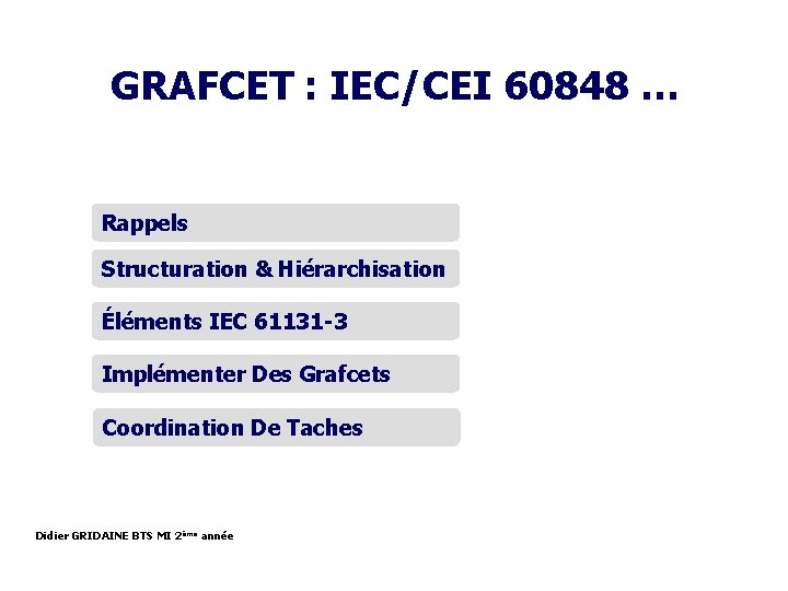 GRAFCET IECCEI 60848 Rappels Structuration Hirarchisation lments IEC