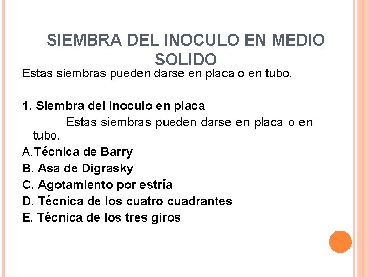 MEDIOS DE CULTIVO Y TCNICAS DE AISLAMIENTO Microbiologa