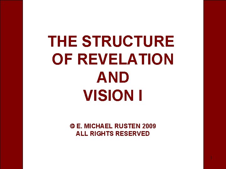 THE STRUCTURE OF REVELATION AND VISION I E