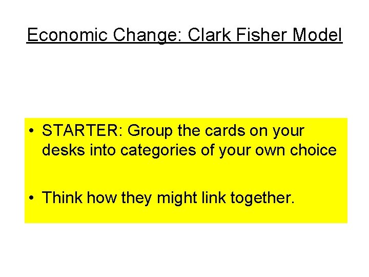 Economic Change What are the different economic sectors