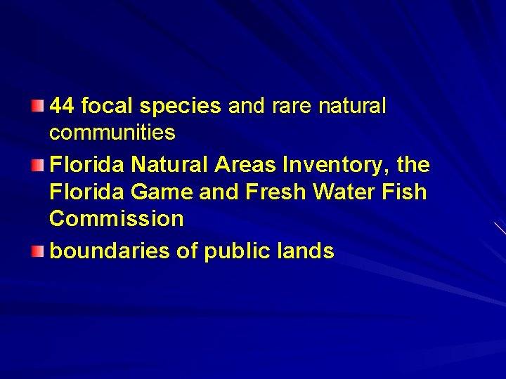 44 focal species and rare natural communities Florida
