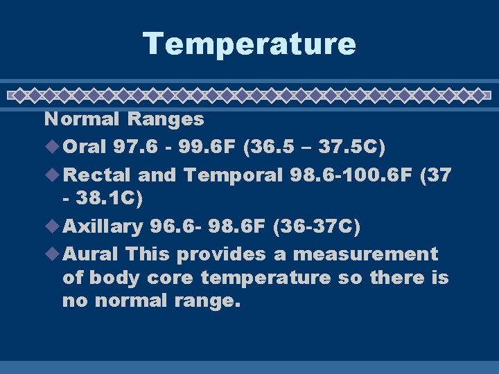 Vital Signs u INFORMATION ABOUT THE BASIC BODY