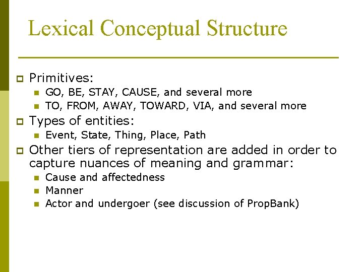 Lexical Semantics in American Corpus Annotation Projects Lori