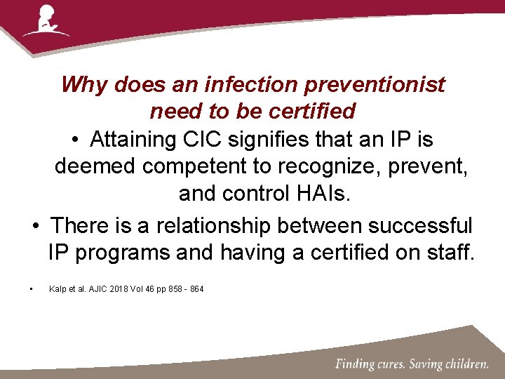 Why does an infection preventionist need to be