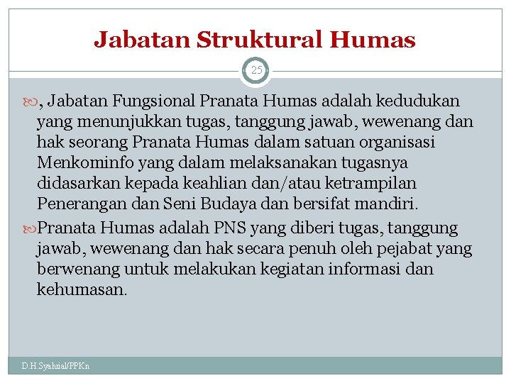Prinsip Dasar Humas Pemerintah 1 TM 6 D