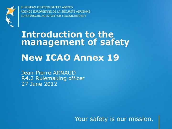 Introduction to the management of safety New ICAO