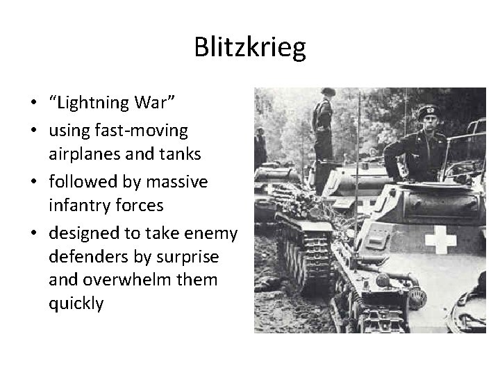 World War II Standard Demonstrate an understanding of