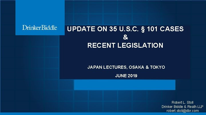 UPDATE ON 35 U S C 101 CASES