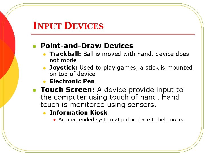 INTRODUCTION TO COMPUTING LECTURE2 INPUT OUTPUT AND STORAGE
