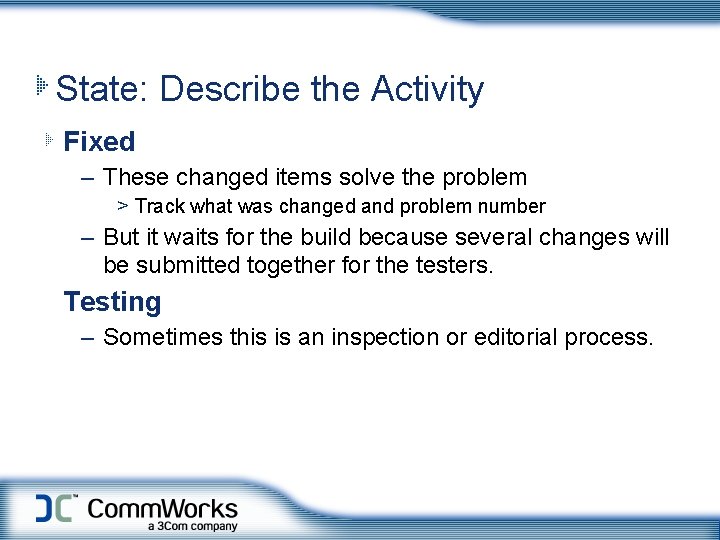 What was the problem We had a defect