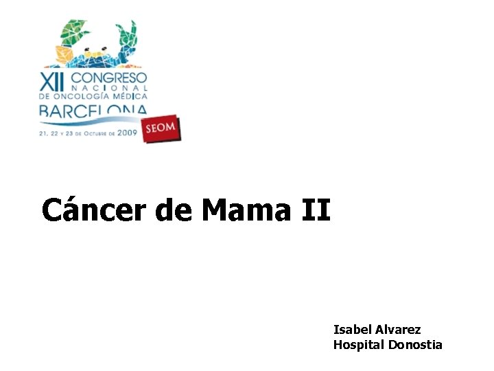 Cncer de Mama II Isabel Alvarez Hospital Donostia