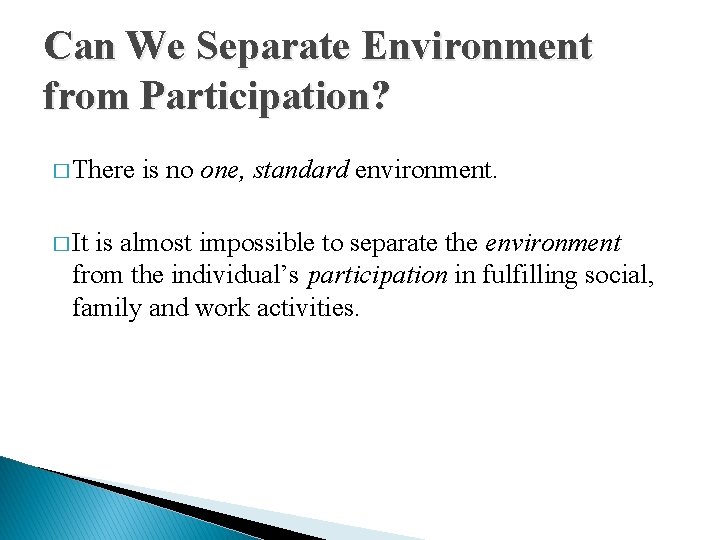 Issues Related to Measuring the Environment Barbara M